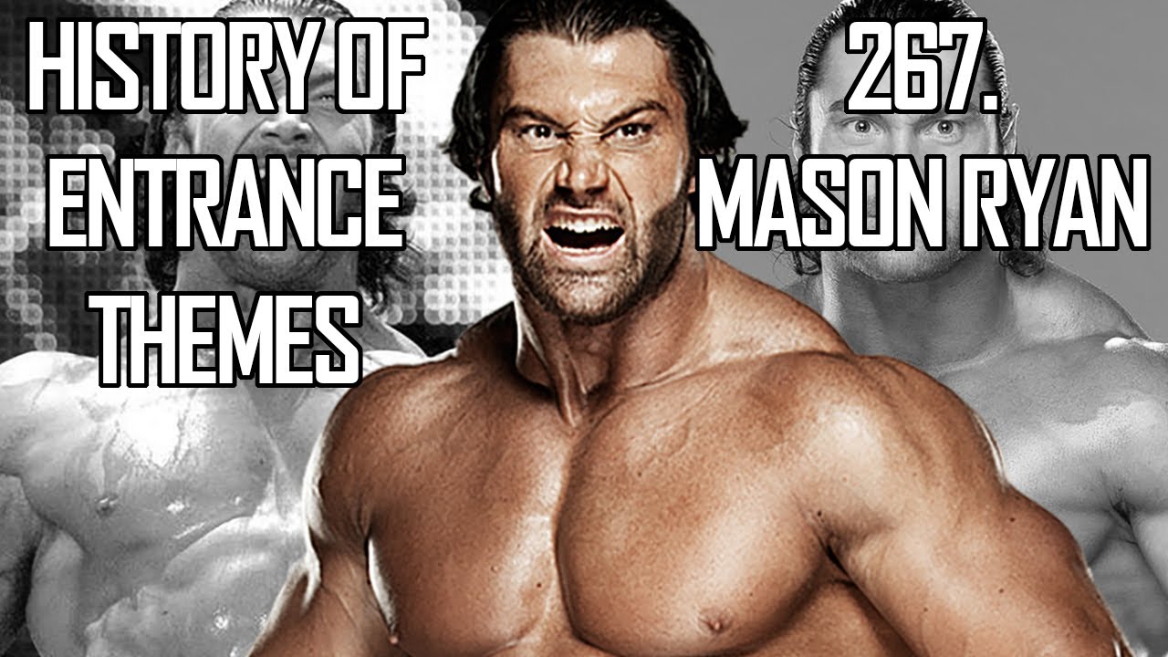 History of Entrance Themes #267. - Mason Ryan (WWE) - YouTube