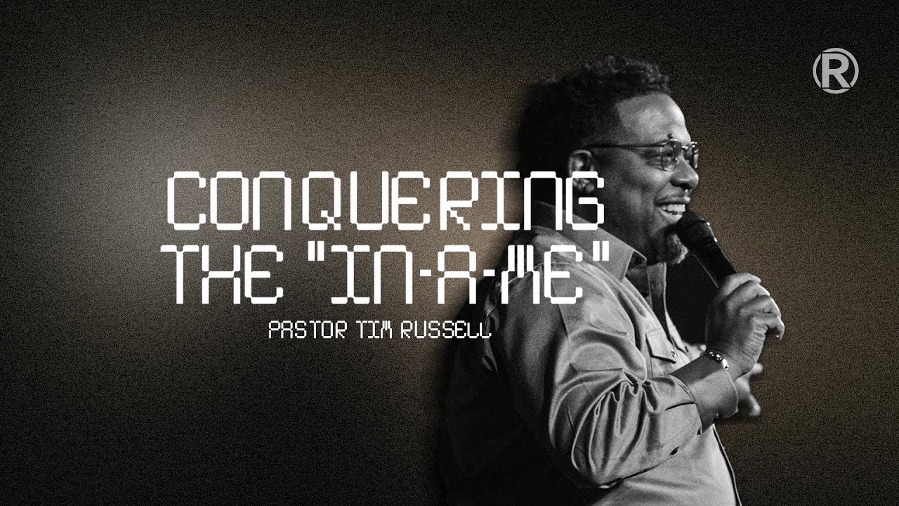 Conquering The Enemy (IN-A-ME) | Pastor Tim Russell | 7.14.2024 - YouTube