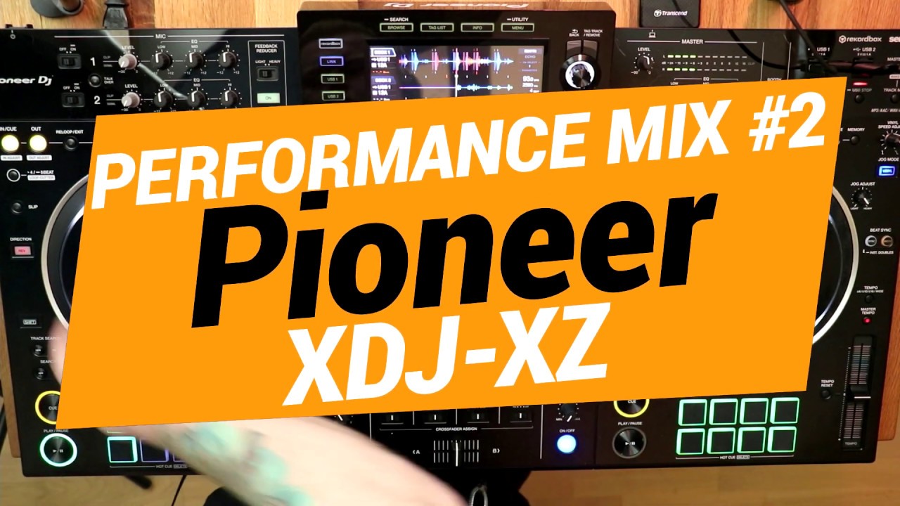 Pioneer XDJ XZ Performance Mix #2 - R&B Routine with scratch! - YouTube