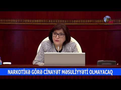 NARKOTİKƏ GÖRƏ CİNAYƏT MƏSULİYYƏTİ OLMAYACAQ