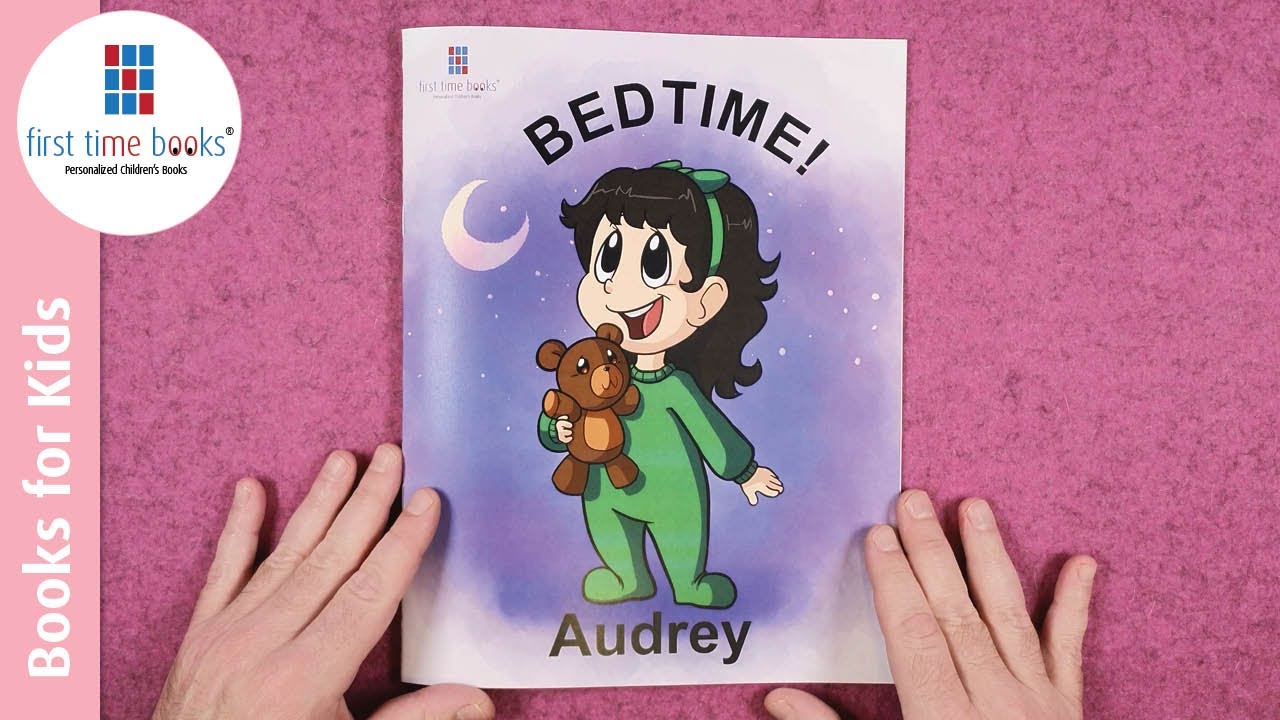 Audrey’s Bedtime Book - Personalized Children's Books - First Time ...