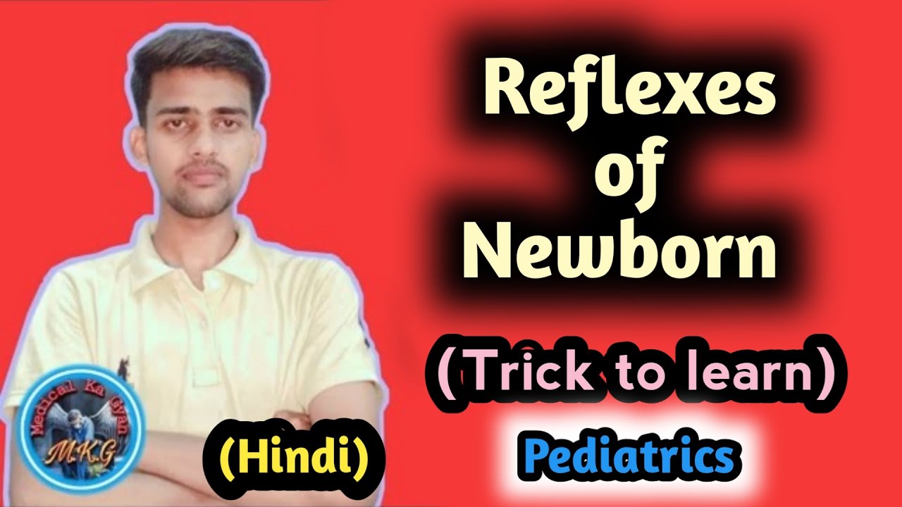 Newborn reflexes in hindi | reflexes of Newborn baby | pediatrics ...