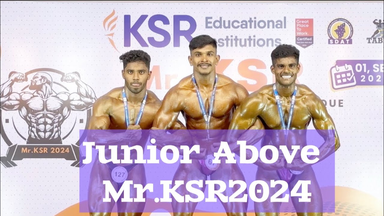 Junior Above Category Mr.KSR 2024 State Level Bodybuilding Competition ...