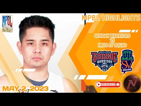 MPBL HIGHLIGHTS: GENSAN WARRIORS VS IMUS SV SQUAD (MAY 2, 2023) - YouTube
