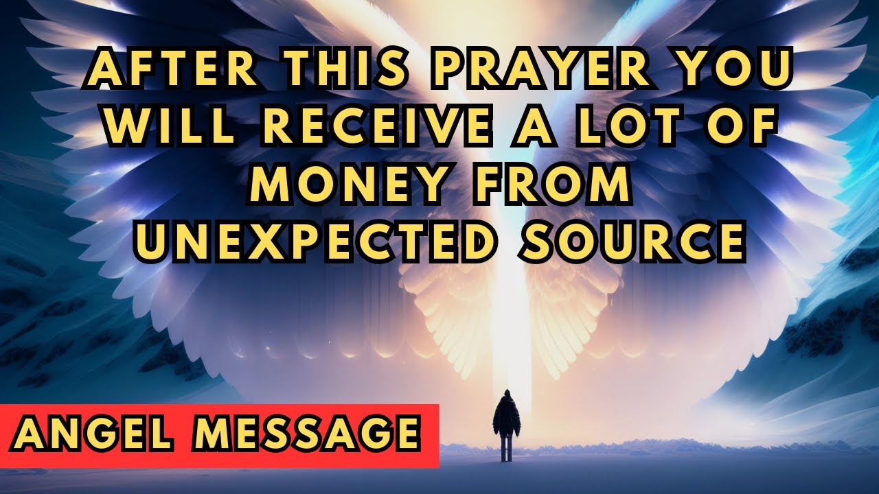 💌11:11 Angel says, After This Prayer You Will Receive A Lot Of Money ...