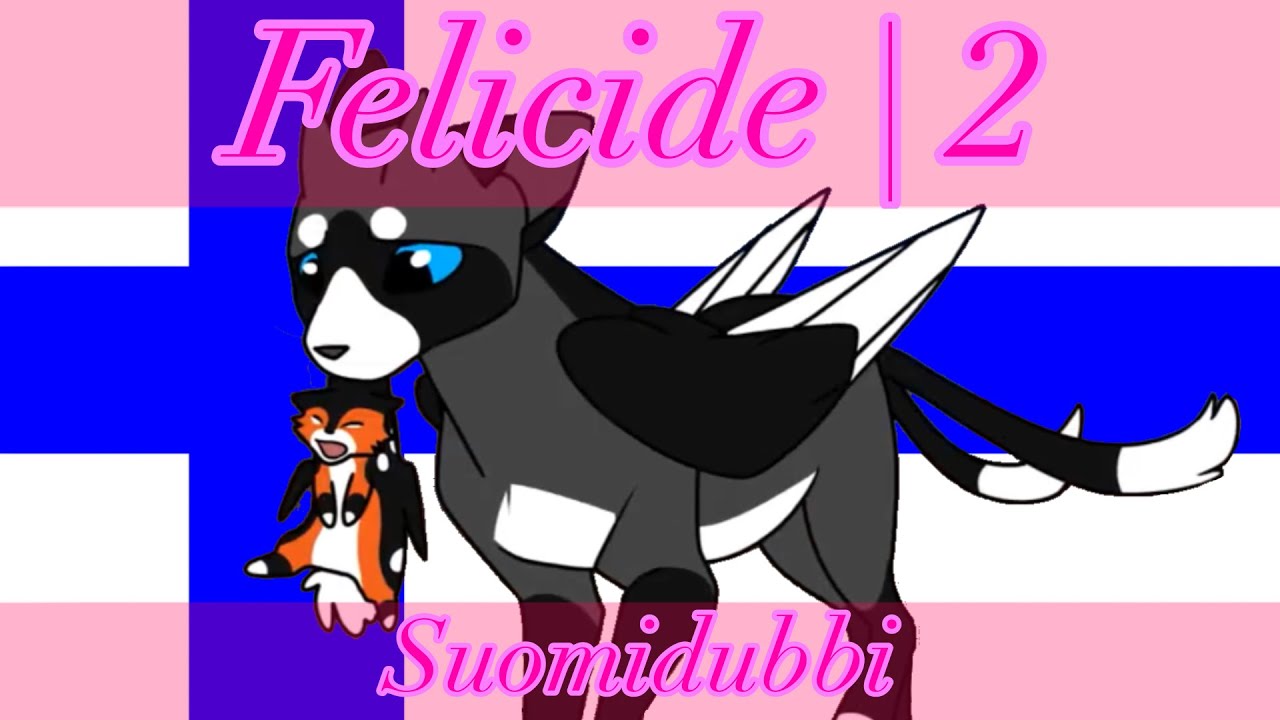 ”Felicide | 2” - Finnish dub - YouTube