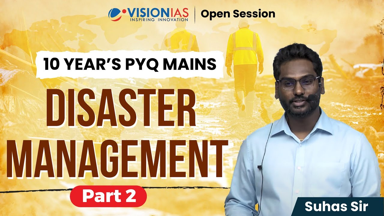 UPSC CSE I 10 Year's PYQ Mains I Disaster Management I Part 2 - YouTube