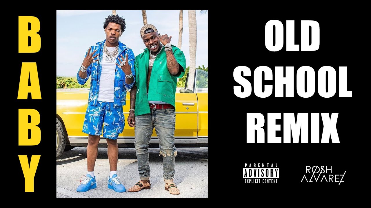 Lil Baby, Da Baby - "Baby" (Old School Remix) - YouTube
