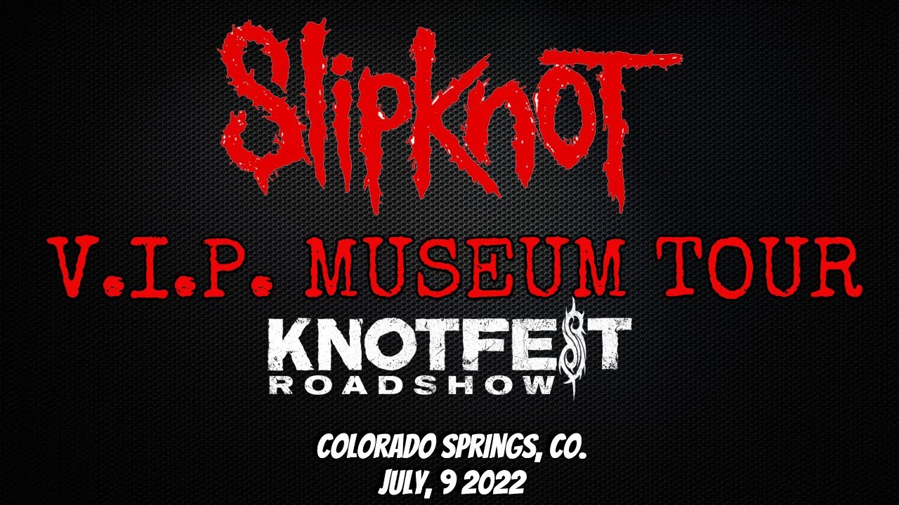 Slipknot Knotfest Roadshow V.I.P. Museum Tour - YouTube