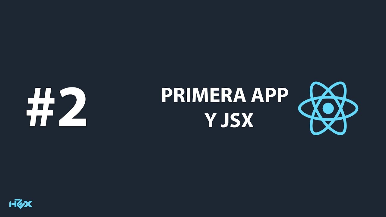 Curso de React Native desde Cero - Capitulo 2 Primera App y JSX - YouTube