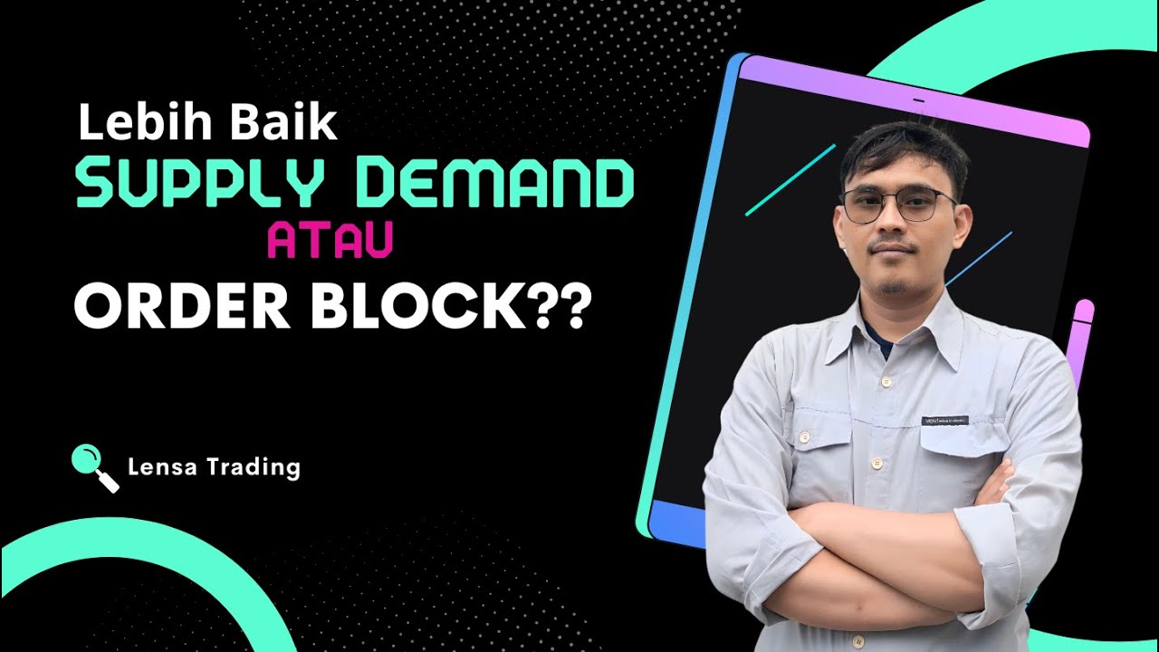 Perbedaan Supply Demand dan Order Block - YouTube