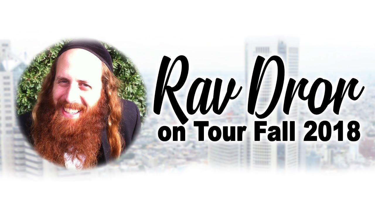 Rav Dror on a USA Tour November 2018!!! - YouTube