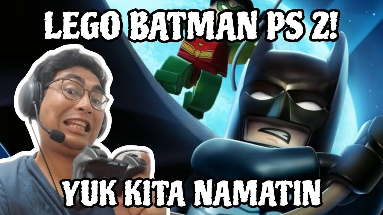 LEGO BATMAN PS 2! GAME PETUALANGAN SERU NIH EPS01.5 #GAME - YouTube