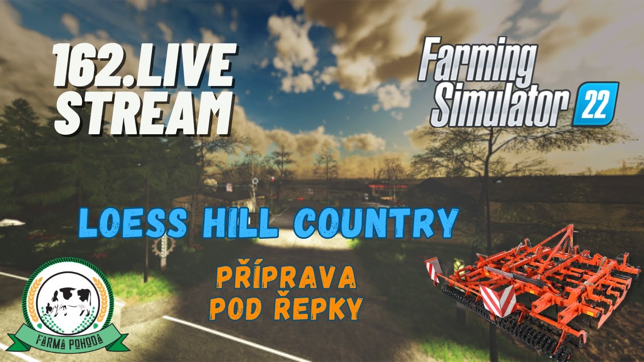 🔔162. live stream | Loess Hill country | FS22 | záznam | Farma Pohoda ...