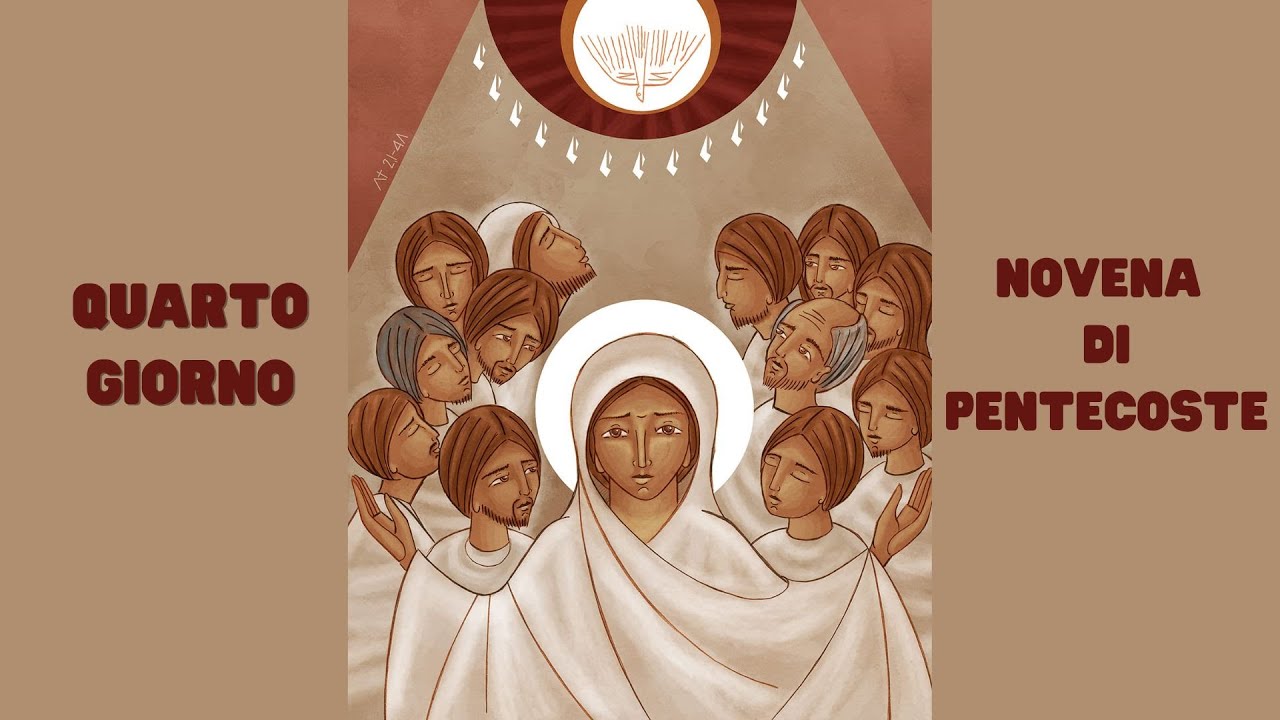 4°- GIORNO - NOVENA DI PENTECOSTE - YouTube