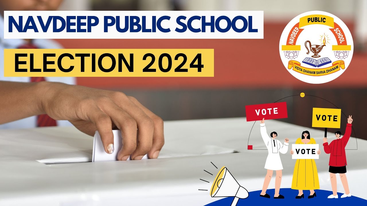 School Parliament Election 2024 | Navdeep Public School | Your Voice ...