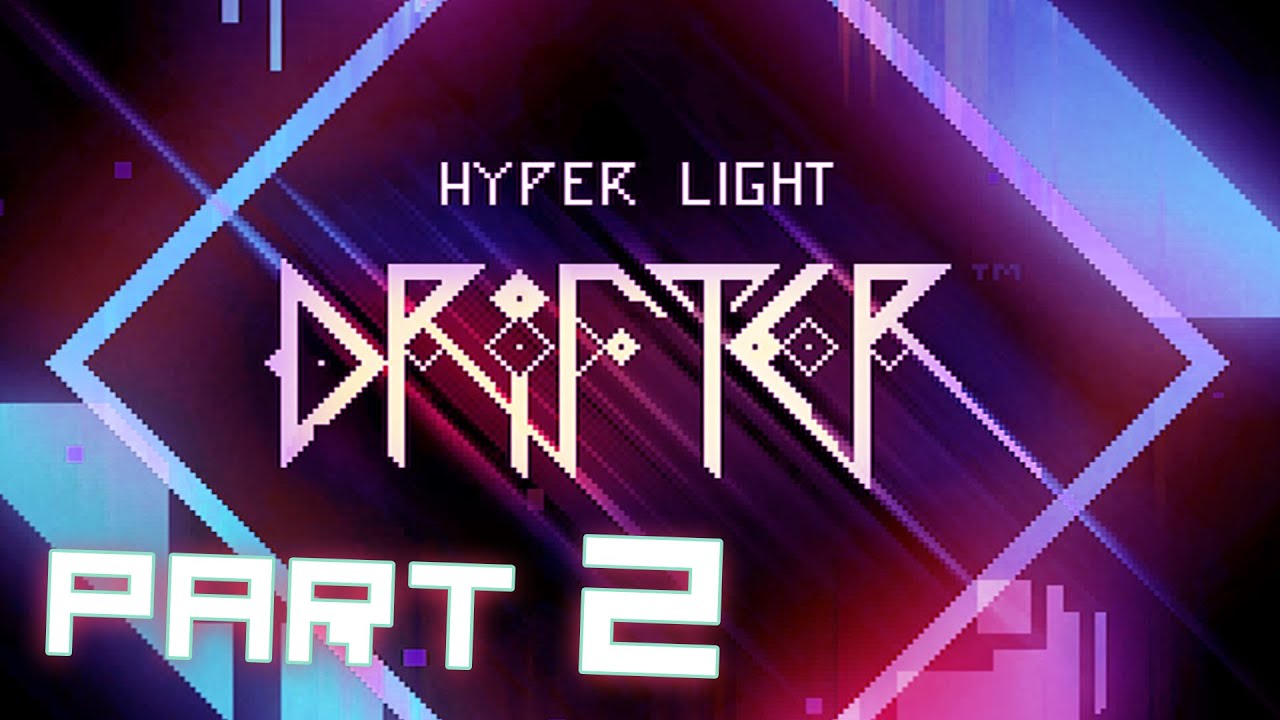 Hyper Light Drifter | Part 2 - Mountain of Titans | Playthrough ...