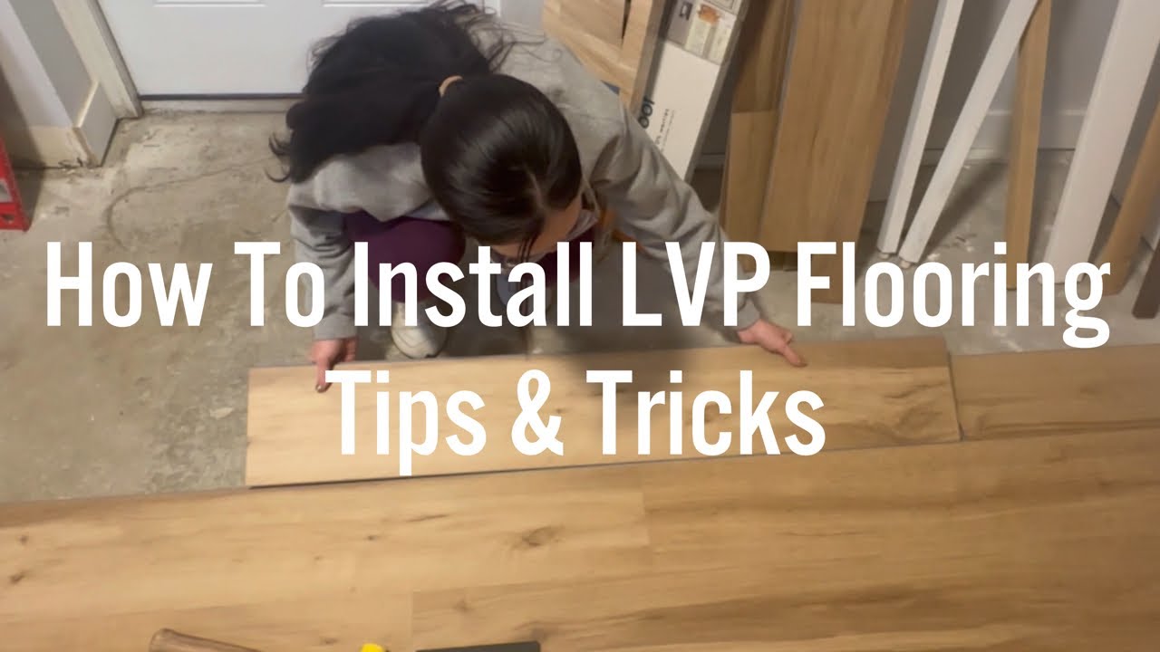 How To Install LVP Flooring | DIY Tips & Tricks - YouTube