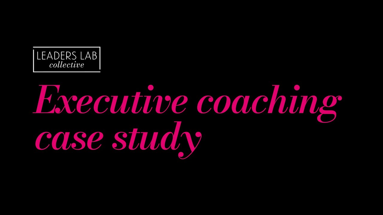 Executive Coaching Case Study - YouTube
