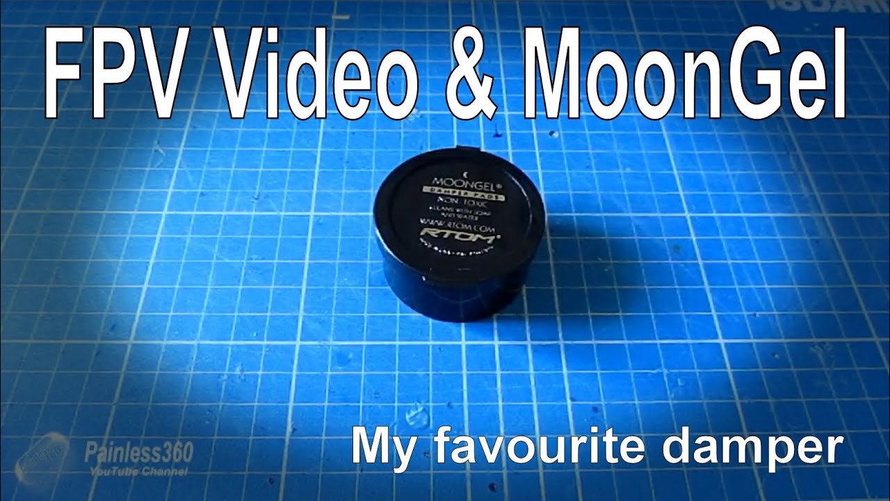 FPV Video - My favourite damper for video - MoonGel - YouTube