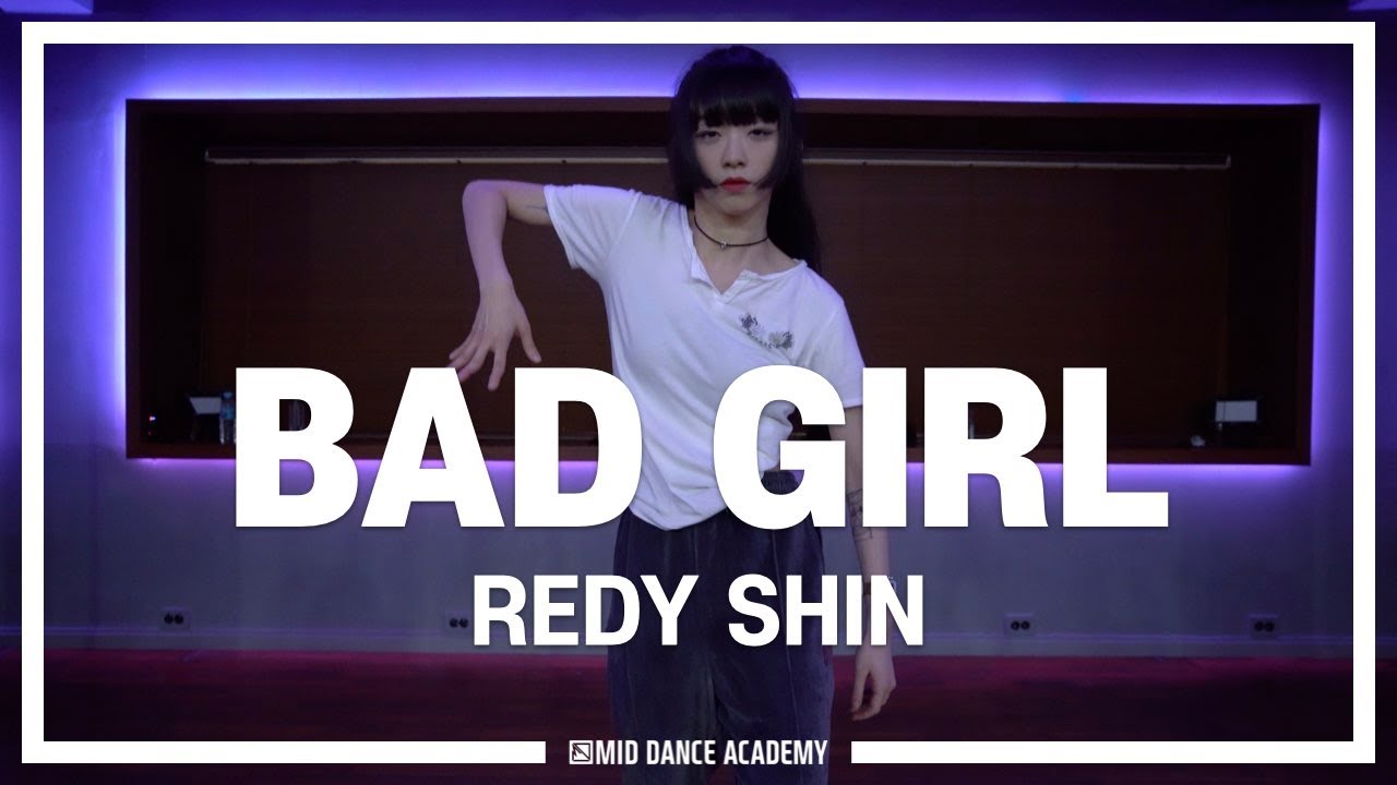 REDY SHIN ChoreographyㅣCHUNGHA - BAD GIRL (Prod. by Czaer)ㅣMID DANCE ...
