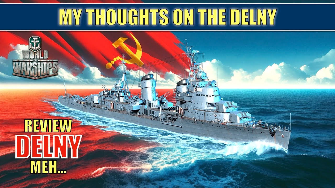 Destroyer Delny Review My thoughts #worldofwarships #delny - YouTube