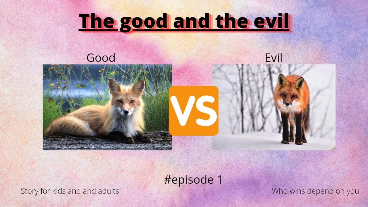 The story of the good and the evil | Moral story for kids and adults ...