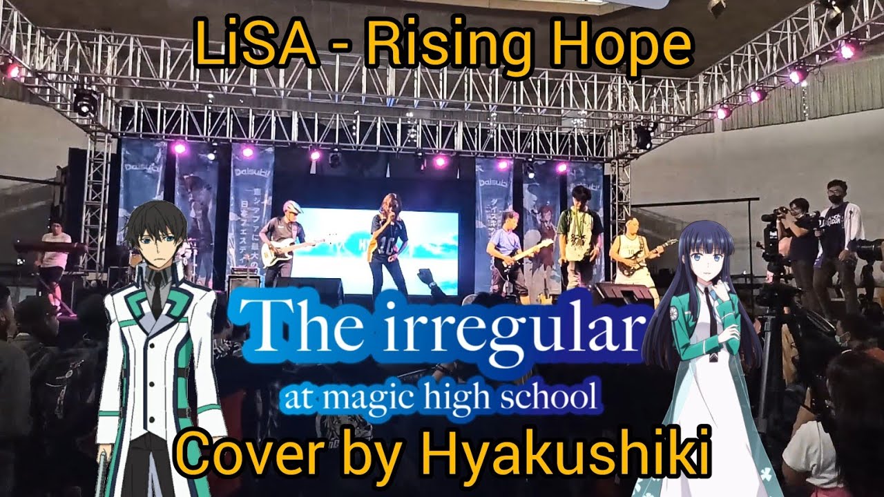 LiSA - Rising Hope (Ost. Mahouka Koukou no Rettousei) Cover by ...