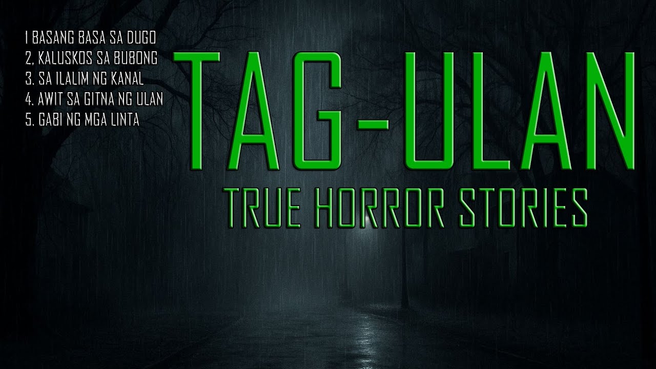 TAG-ULAN TRUE HORROR STORIES TAGALOG - YouTube