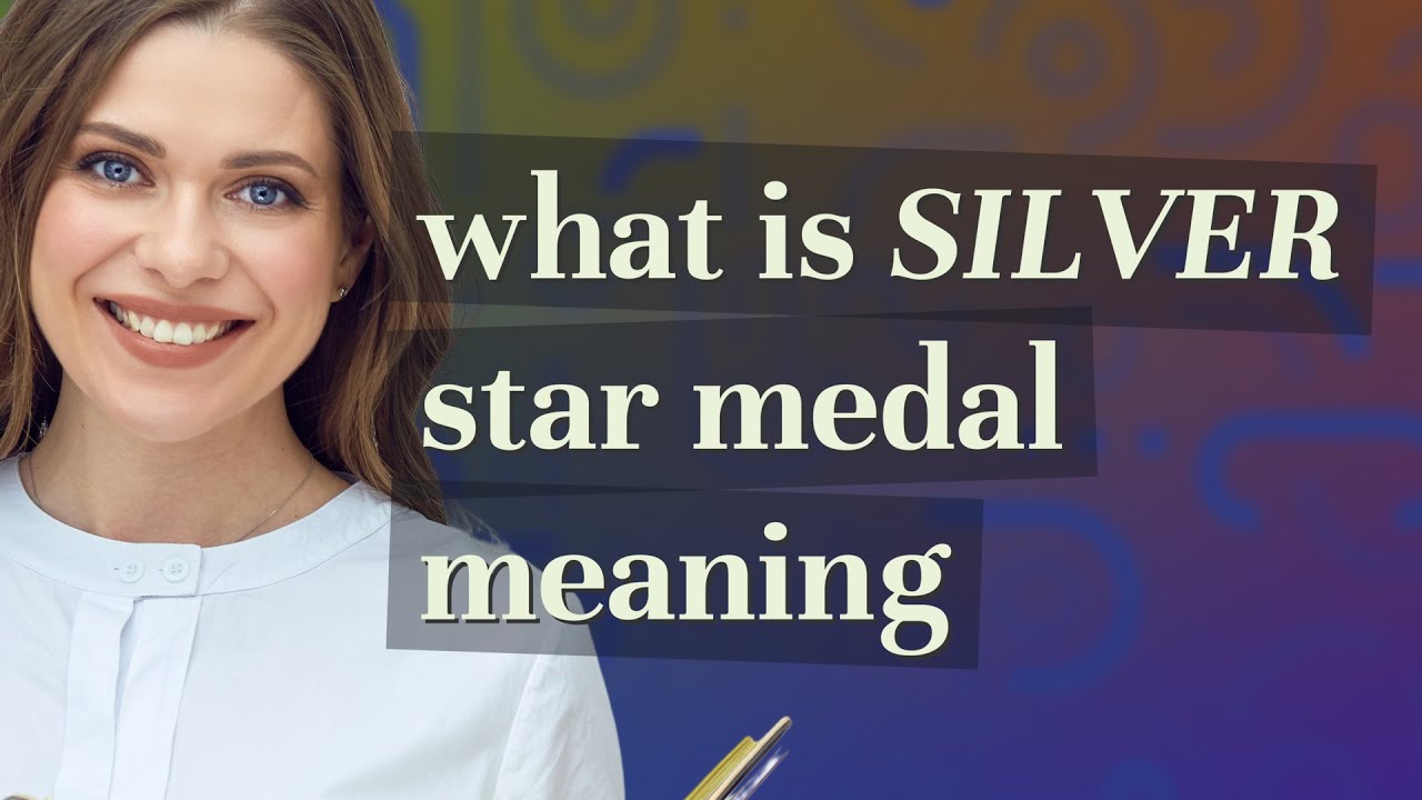 Silver star medal | meaning of Silver star medal - YouTube