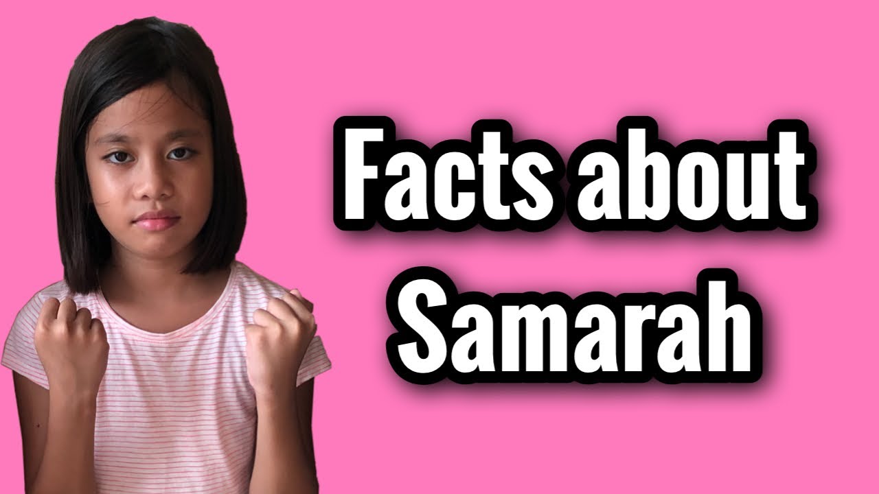 Facts about Samarah - YouTube