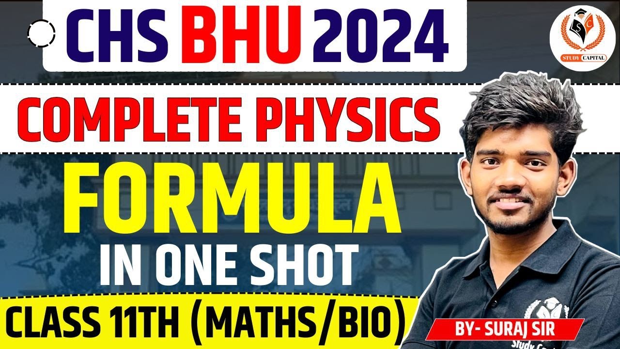 CHS BHU 2024 Complete Physics Formula in One Shot For11th Maths/Bio ...