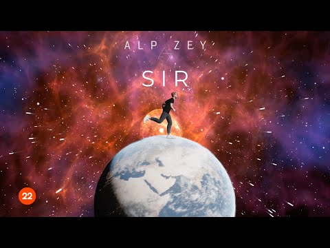 ALP ZEY - SIR (Official Lyric Video)