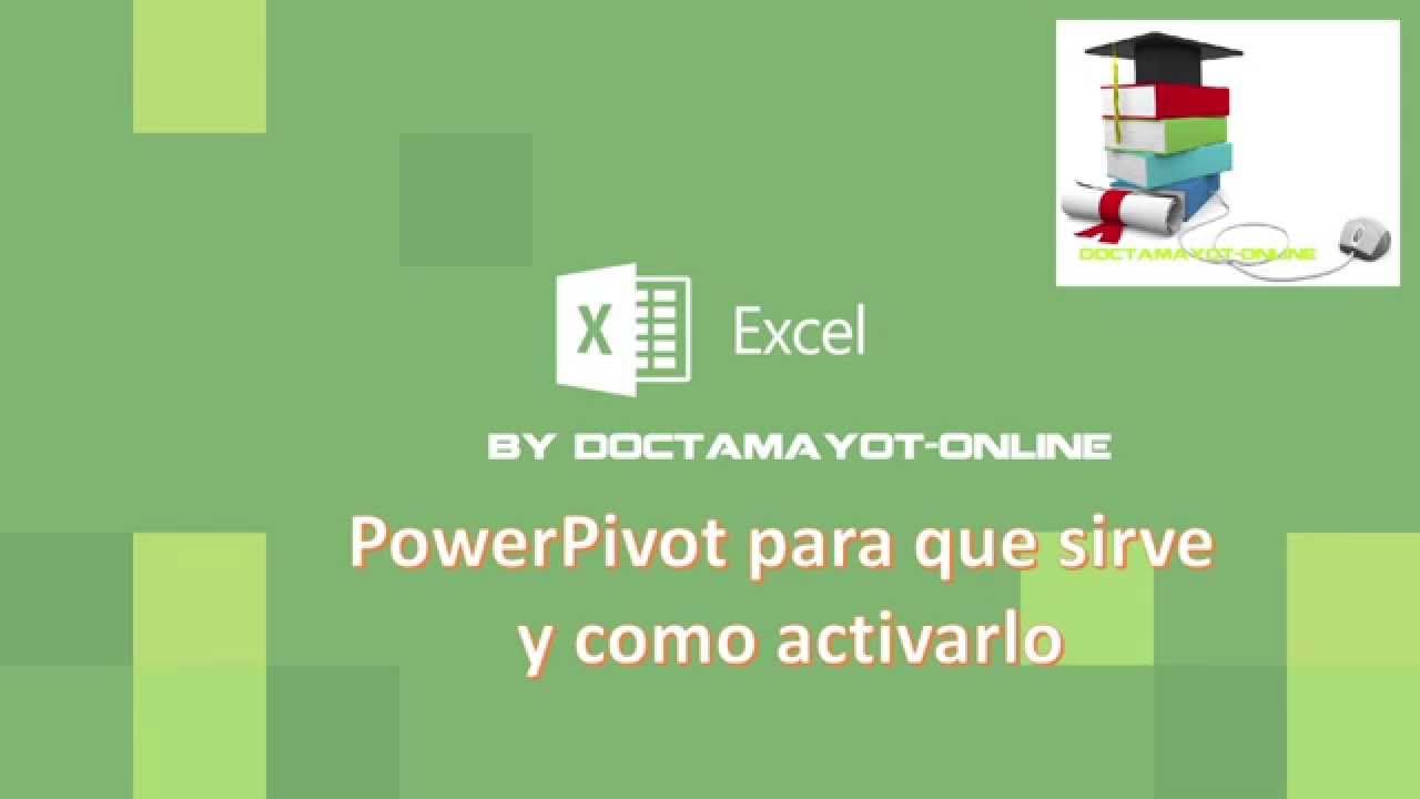 Para que sirve y como activar el PowerPivot en excel - YouTube