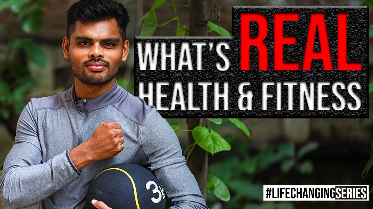 What is Real Health and Fitness?| #lifechangingseries 01 - YouTube