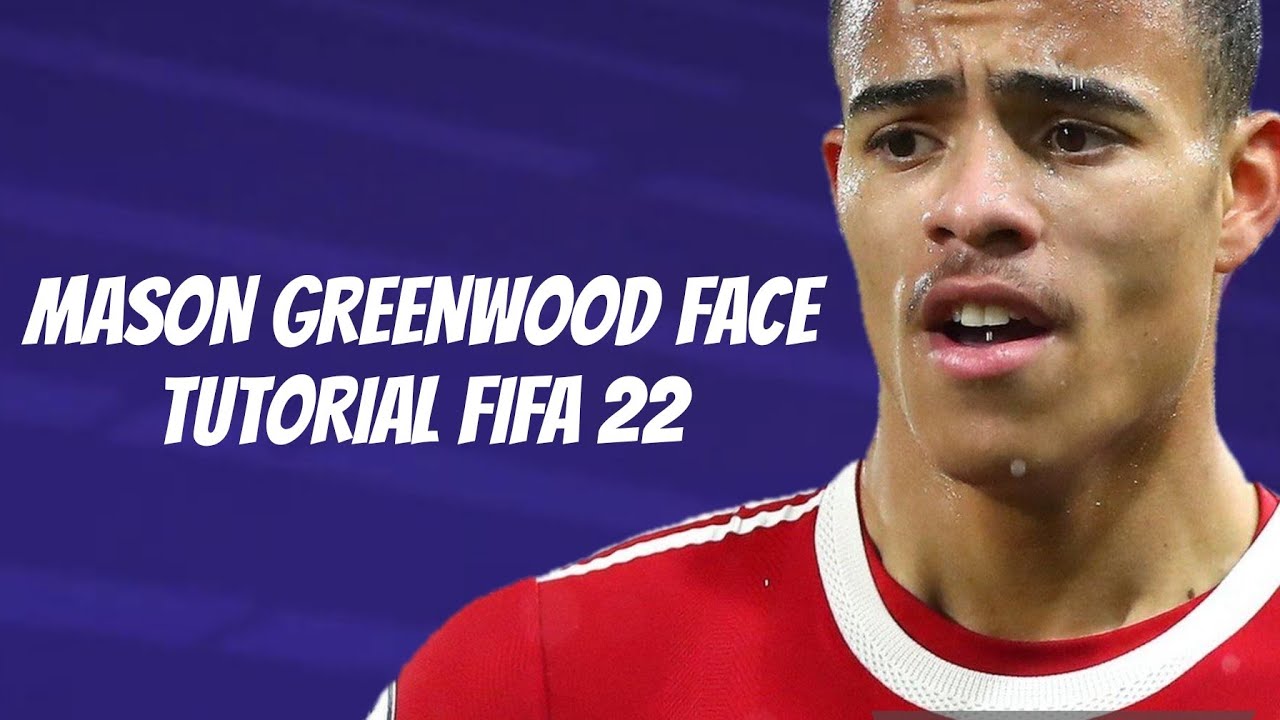 How To Make Mason Greenwood In Fifa 22 - YouTube