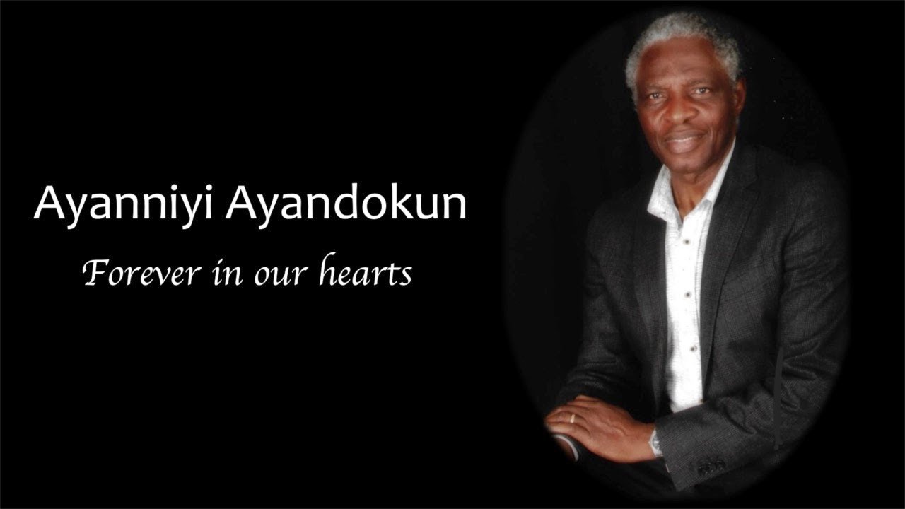 Celebrating the life of Ayanniyi Ayandokun | 20 January 2023 - YouTube