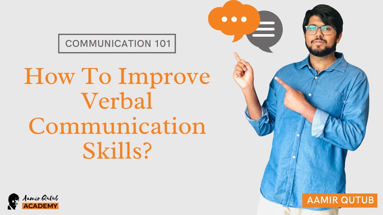 How To Improve Verbal Communication Skills? || what is verbal ...