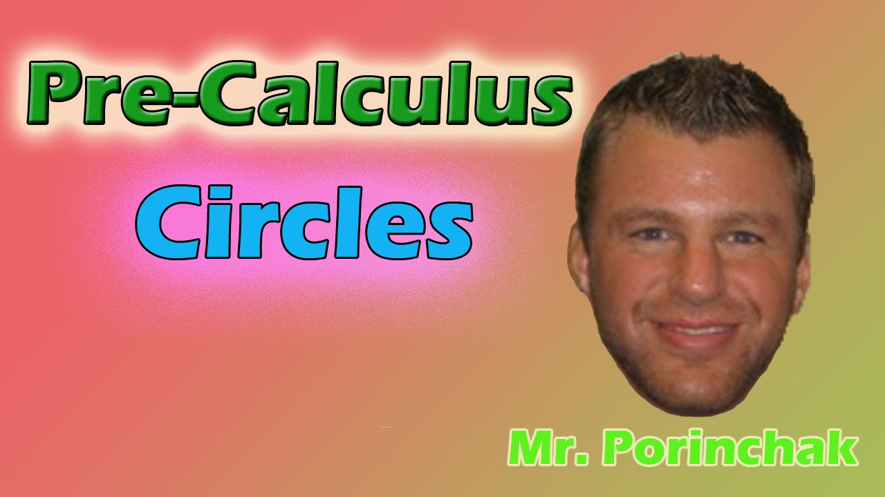 Pre-Calculus: Circles - YouTube