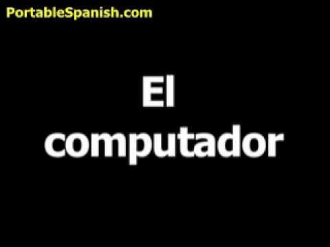 Spanish word for computer is el computador - YouTube