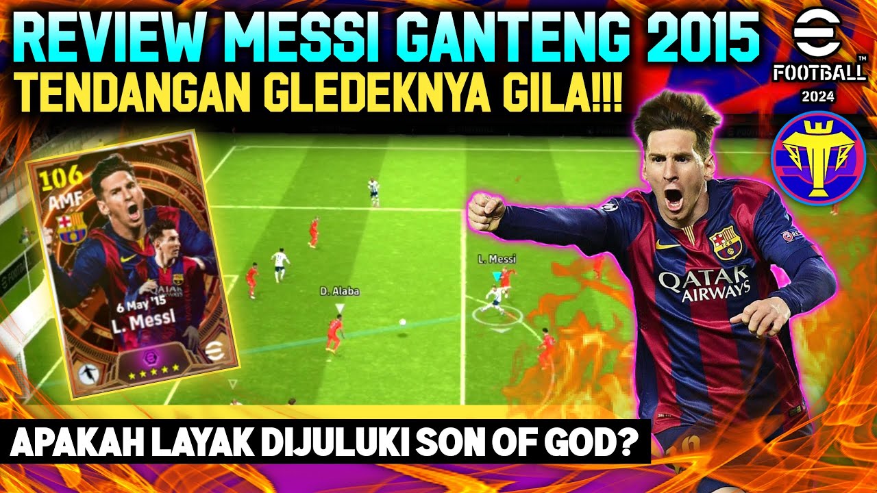 REVIEW MESSI BIG TIME 2015 (MESSI GANTENG), APAKAH LAYAK DIJULUKI SON ...