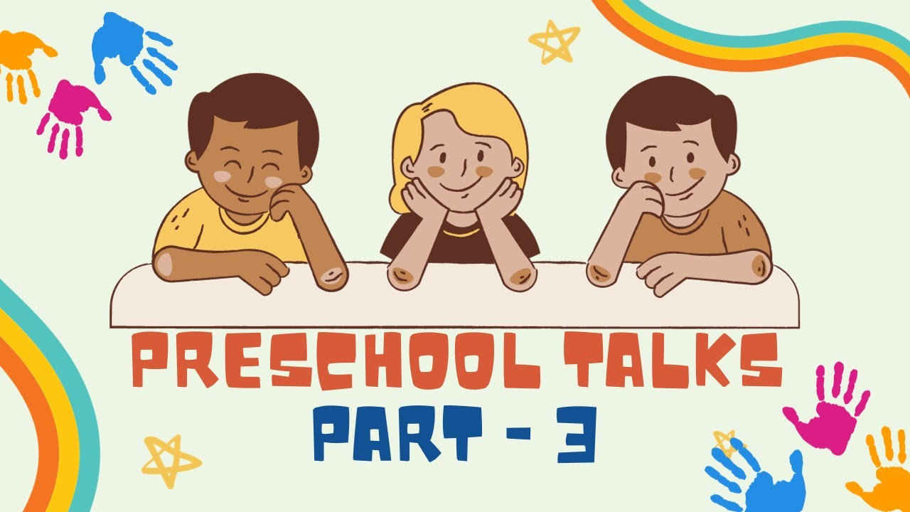 Preschool Talks part - 3 - YouTube
