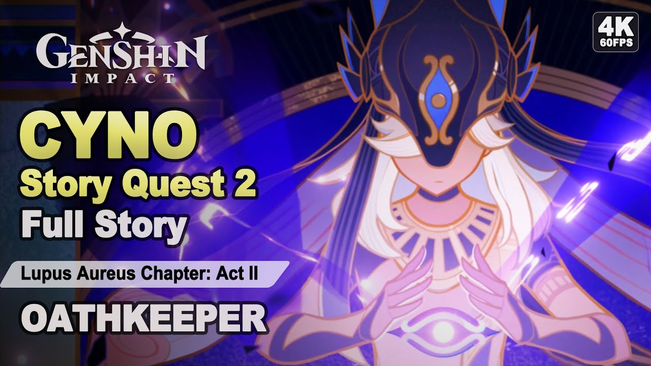 Cyno Story Quest 2 Full Story Walkthrough 4K 60FPS | Genshin Impact 4.6 ...