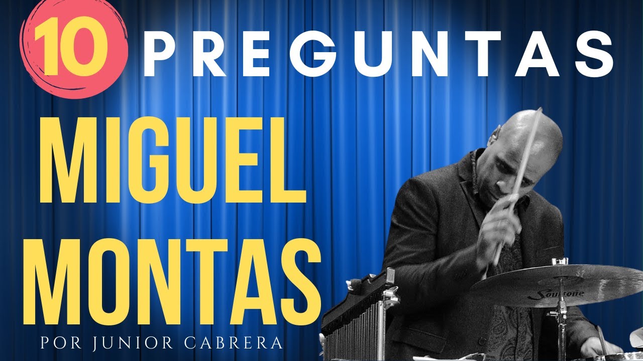 MIGUEL MONTAS 10 PREGUNTAS POR JUNIOR CABRERA - YouTube