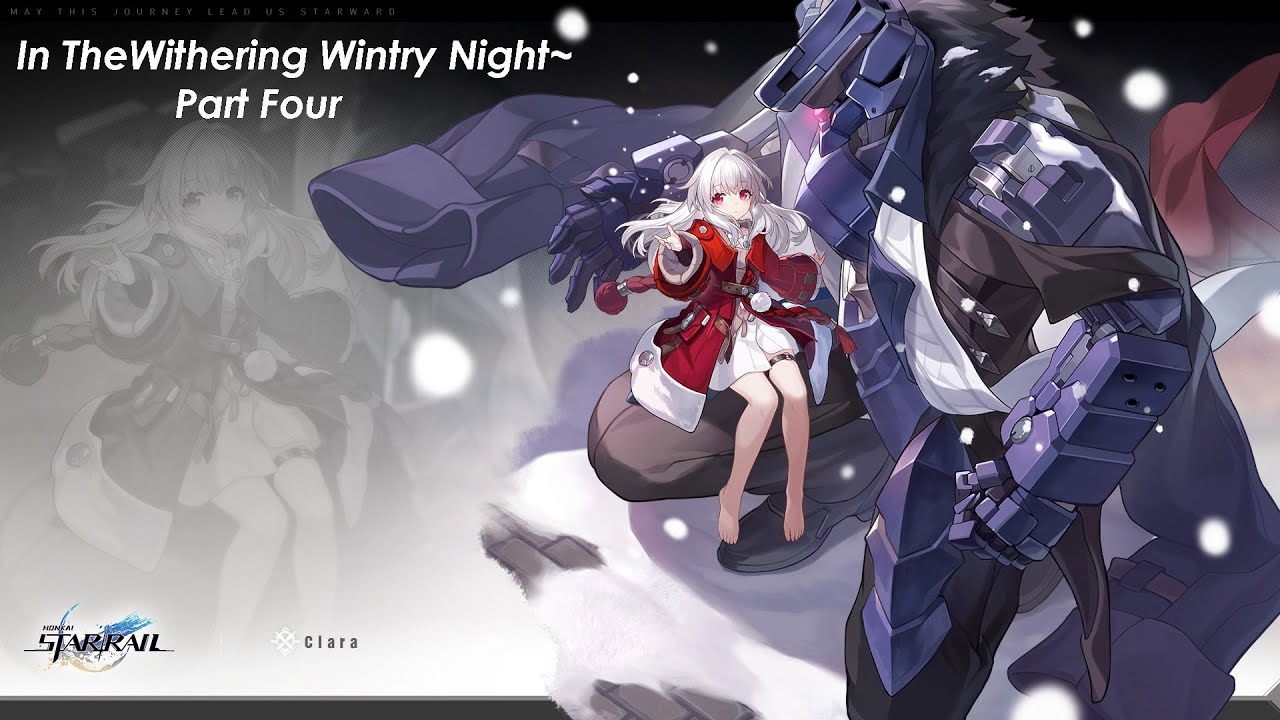 Honkai Star Rail-In The Withering Wintry Night-Part Four - YouTube