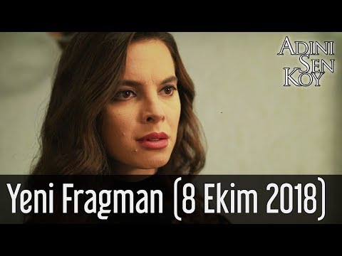 Adını Sen Koy Yeni Fragman (08 Ekim 2018)