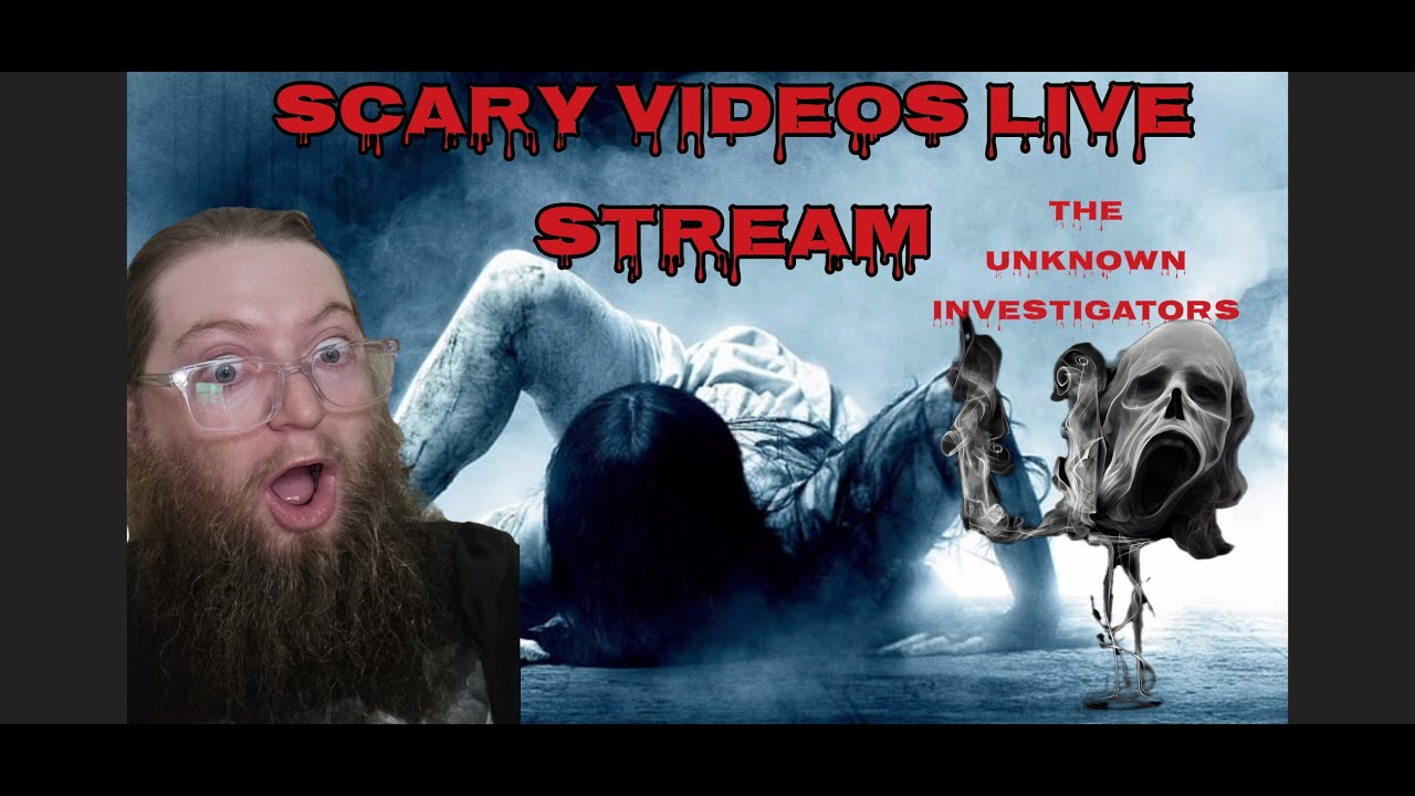 Scary Videos live stream (ghost hunter reacts) 6 - YouTube