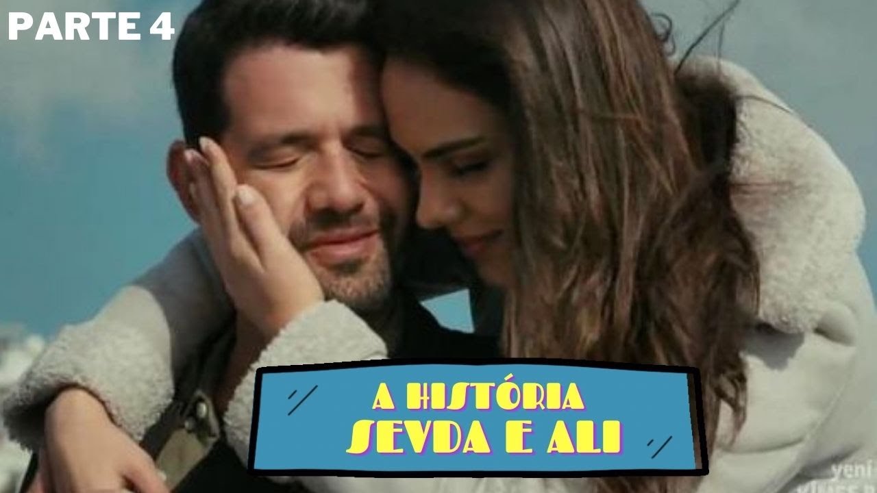A HISTÓRIA DE SEVDA E ALI [PARTE 4] | KIMSE BILMEZ- SOMBRAS DO PASSADO ...