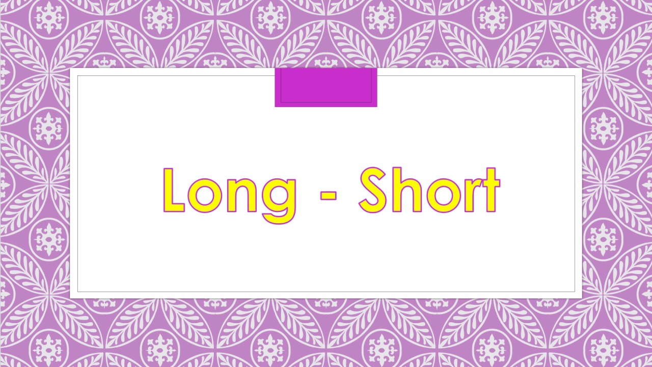 Long and short | Comparison for kids - YouTube