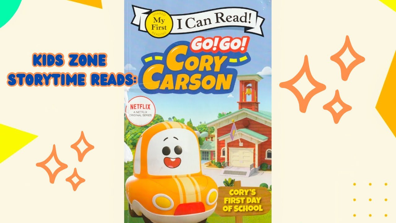 Go Go Cory Carson Cory’s First Day of School - Read Aloud - YouTube
